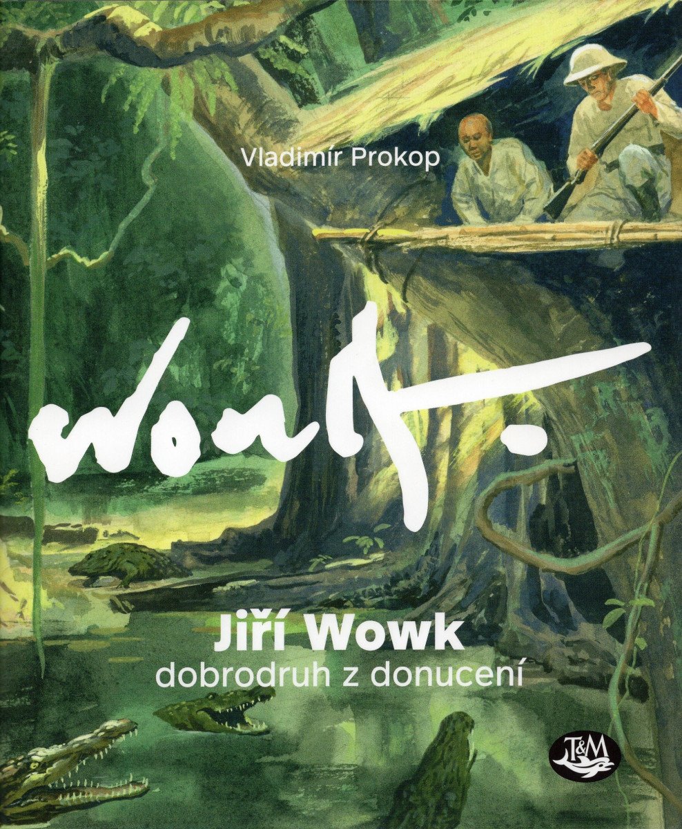 Jiří Wowk, dobrodruh z donucení – Prokop Vladimír | Buy Czech Book ...